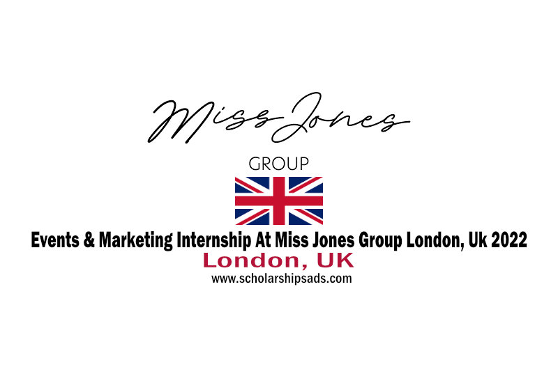 Events & Marketing Internship At Miss Jones Group London, Uk 2022